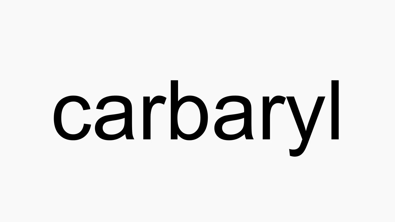 How to pronounce carbaryl - YouTube
