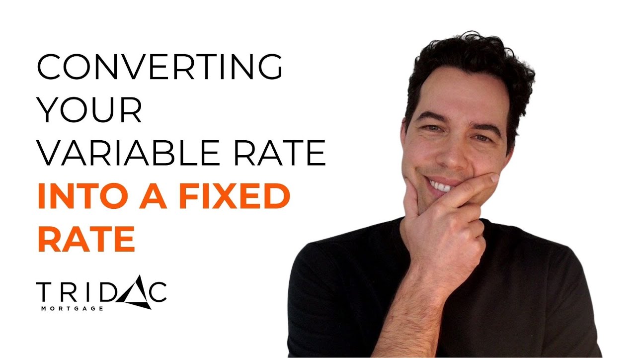 Converting Your Variable Rate Into A Fixed Rate YouTube Converting Your Variable Rate Into A Fixed Rate YouTube