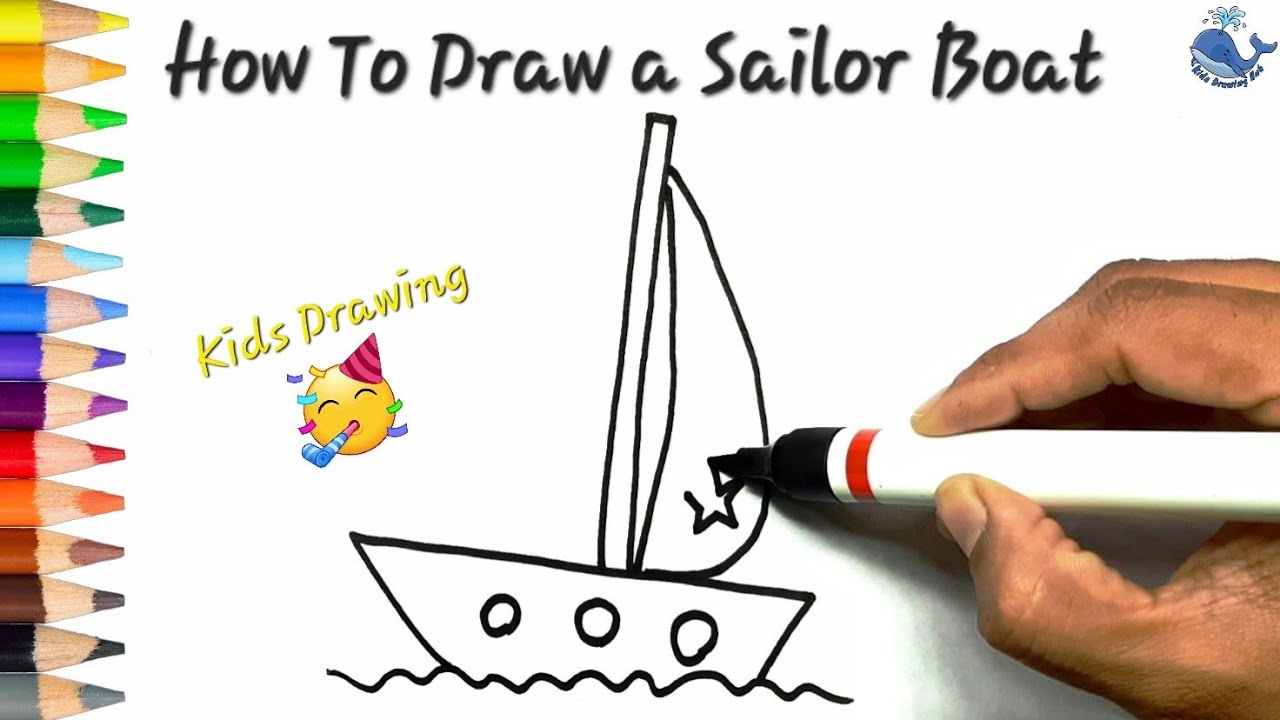 How To Draw a Sailor Boat || Easy Kids Drawings Tutorial - YouTube