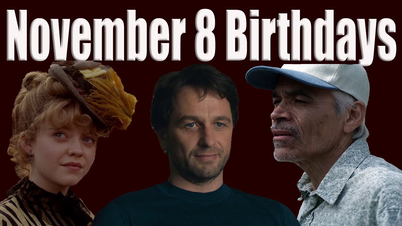 November 8 Birthdays - YouTube