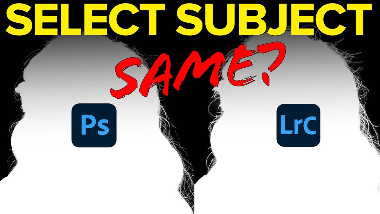 Comparing Select Subject Between Lightroom and Photoshop - YouTube