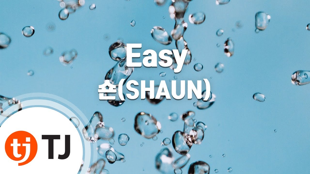 [TJ노래방] Easy - 숀(SHAUN) / TJ Karaoke - YouTube
