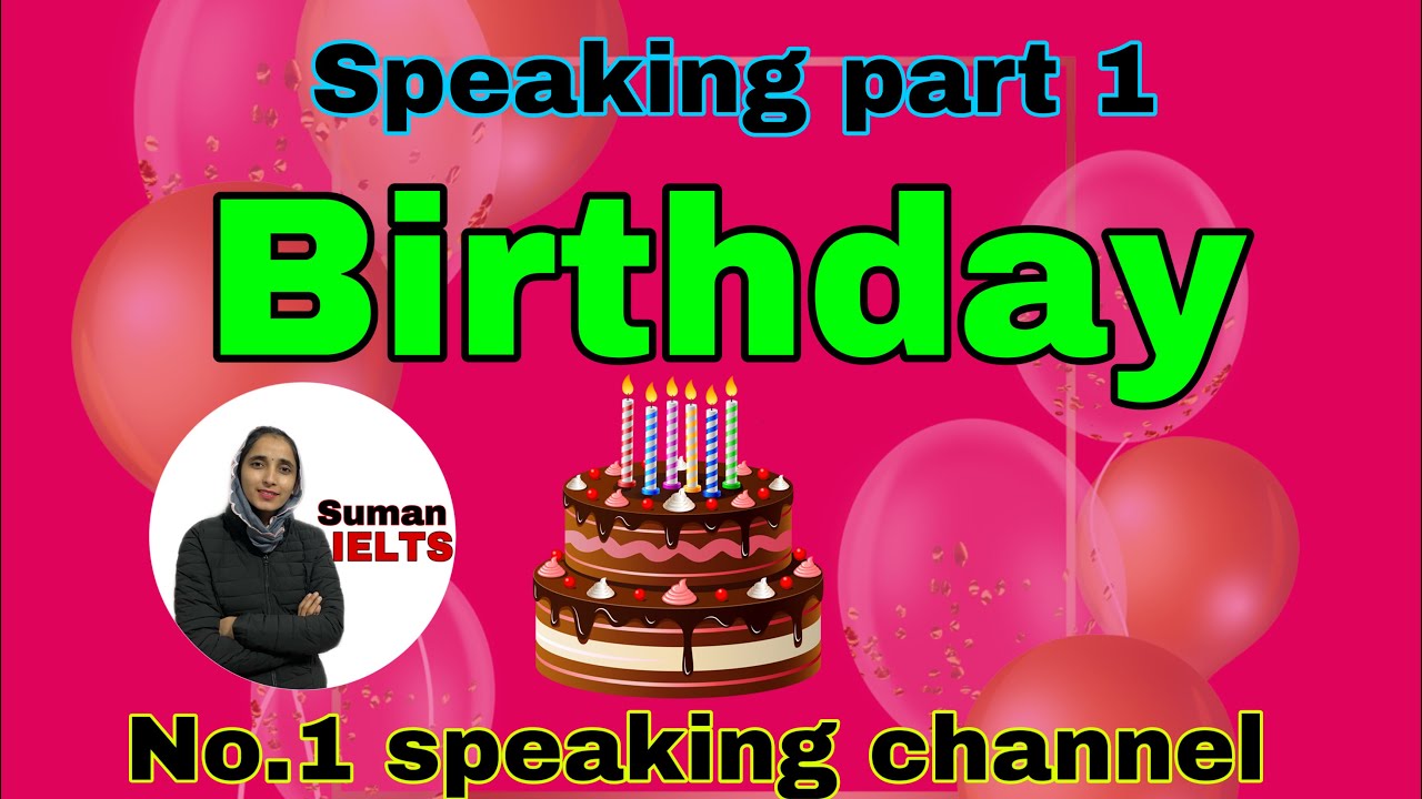 birthday speaking part 1 ielts | intro questions on birthday ...