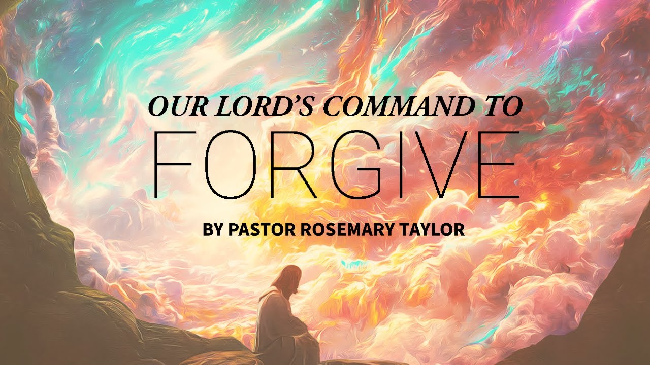 Our Lord's Command to Forgive - YouTube