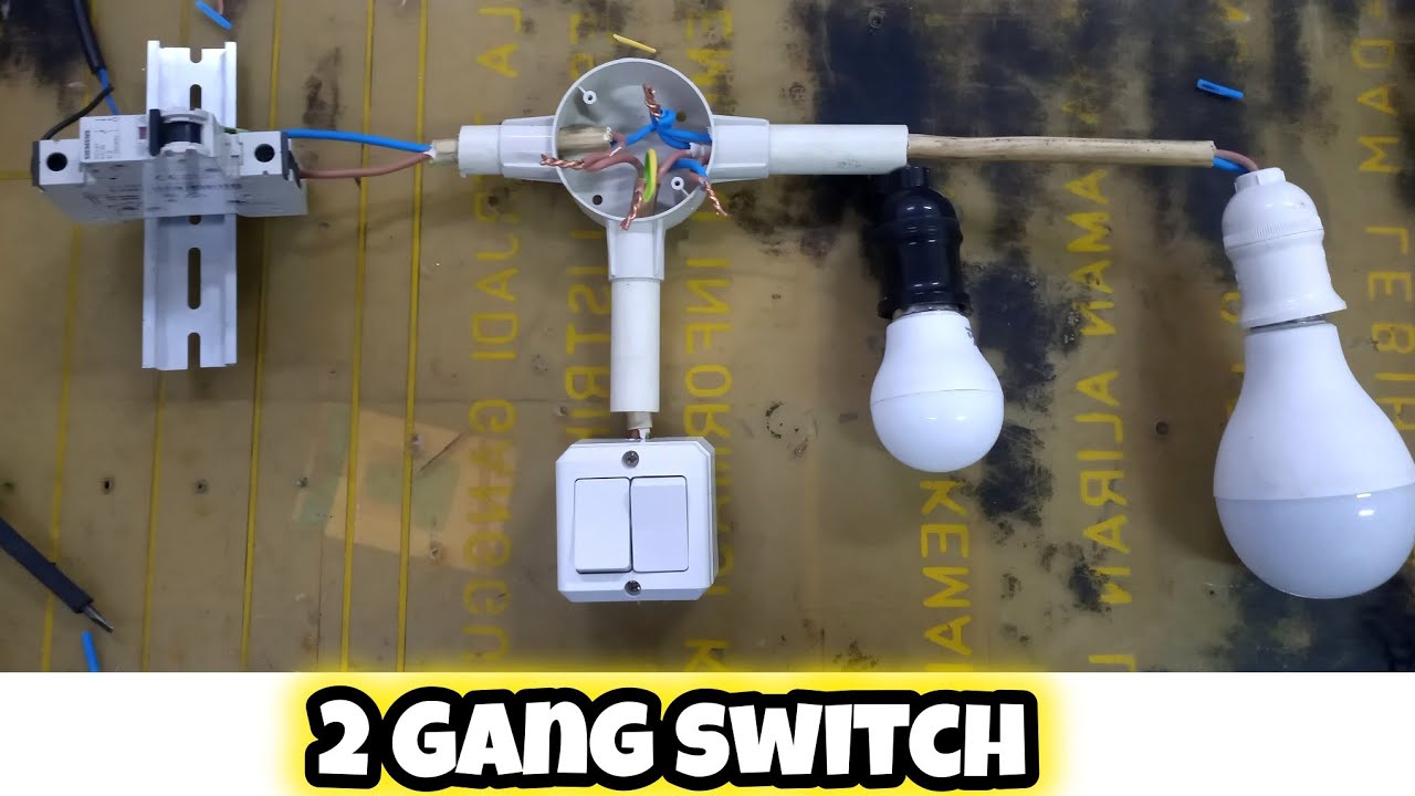 2 Gang Switch Wiring | Electrical Wiring Installation House - YouTube