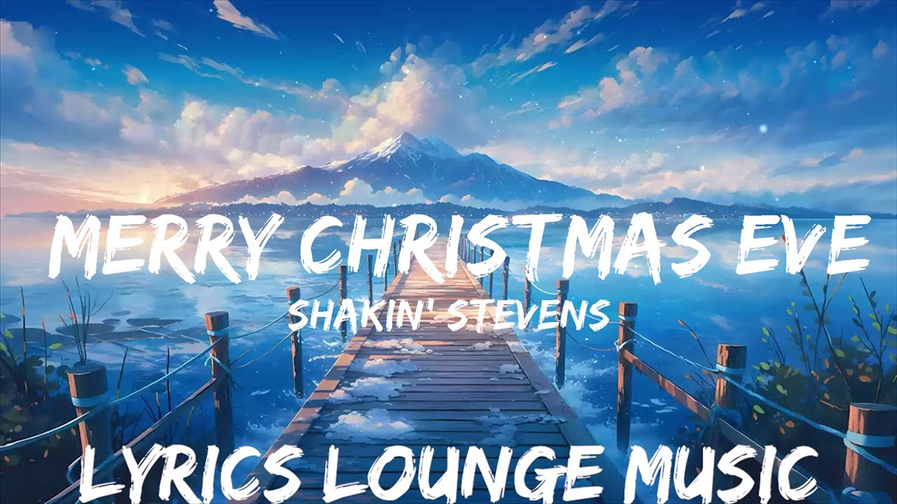 Shakin' Stevens - Merry Christmas Everyone (Lyrics) | 25mins - Feeling ...