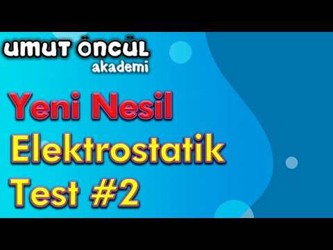 Elektrostatik | Yeni Nesil Soru Kitabı | Test#2