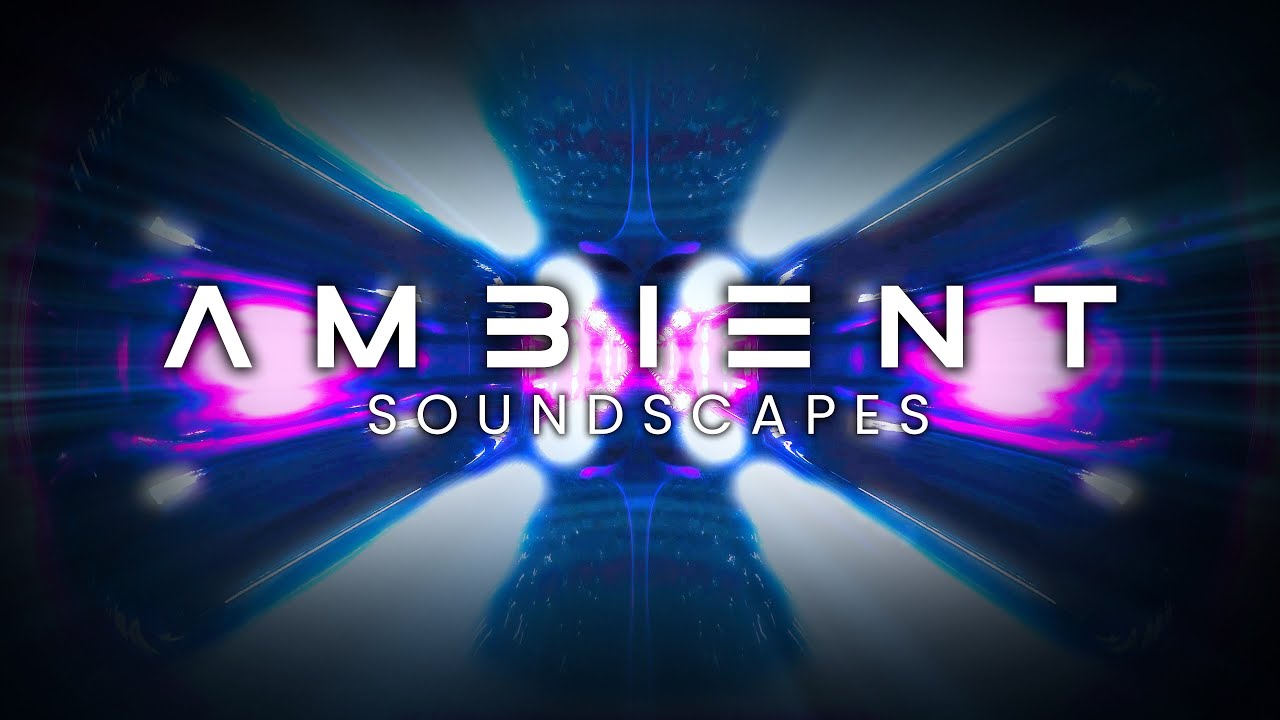 Exploring the Universe: Ambient Soundscapes for Relaxation, Meditation ...