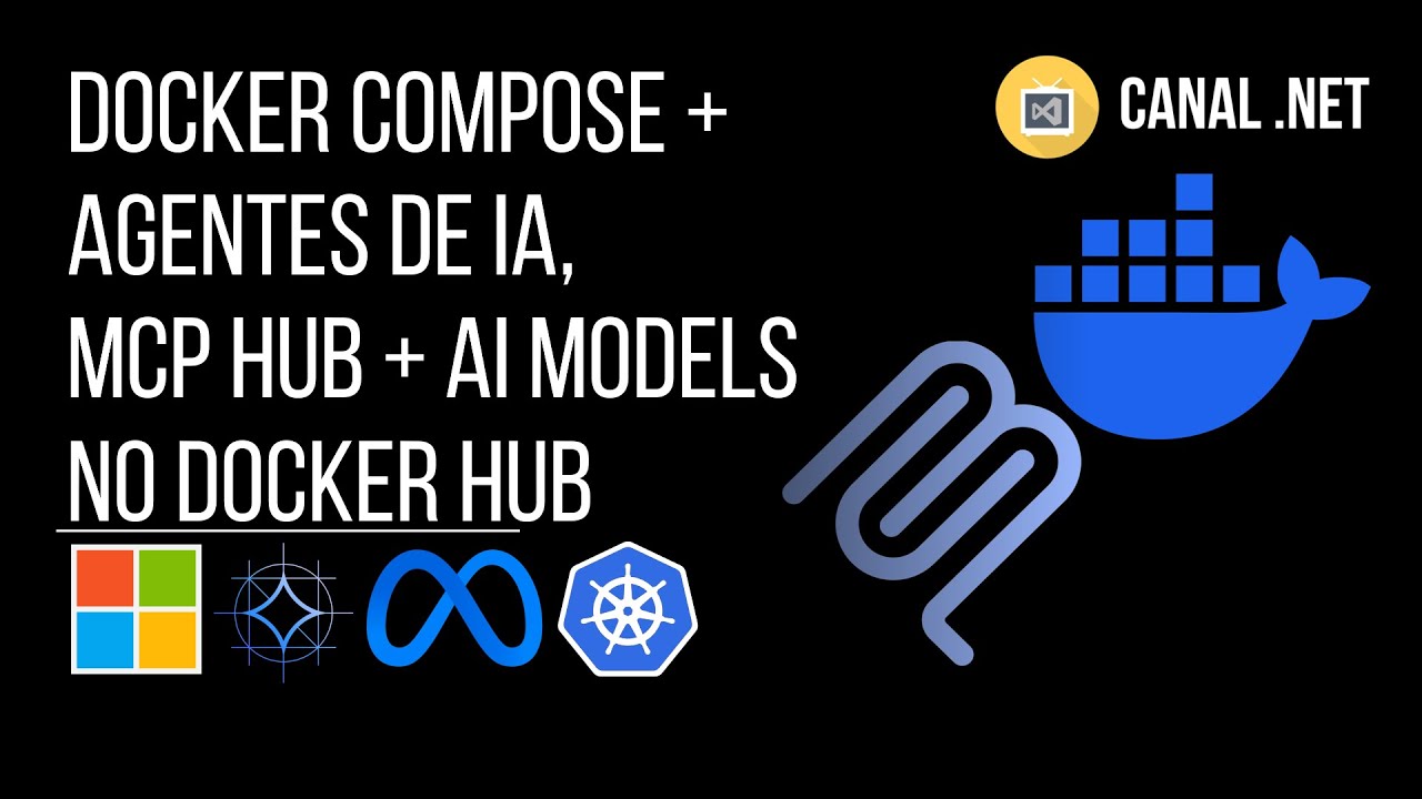 Docker Compose + Agentes de IA, MCP Hub + AI Models no Docker Hub - YouTube