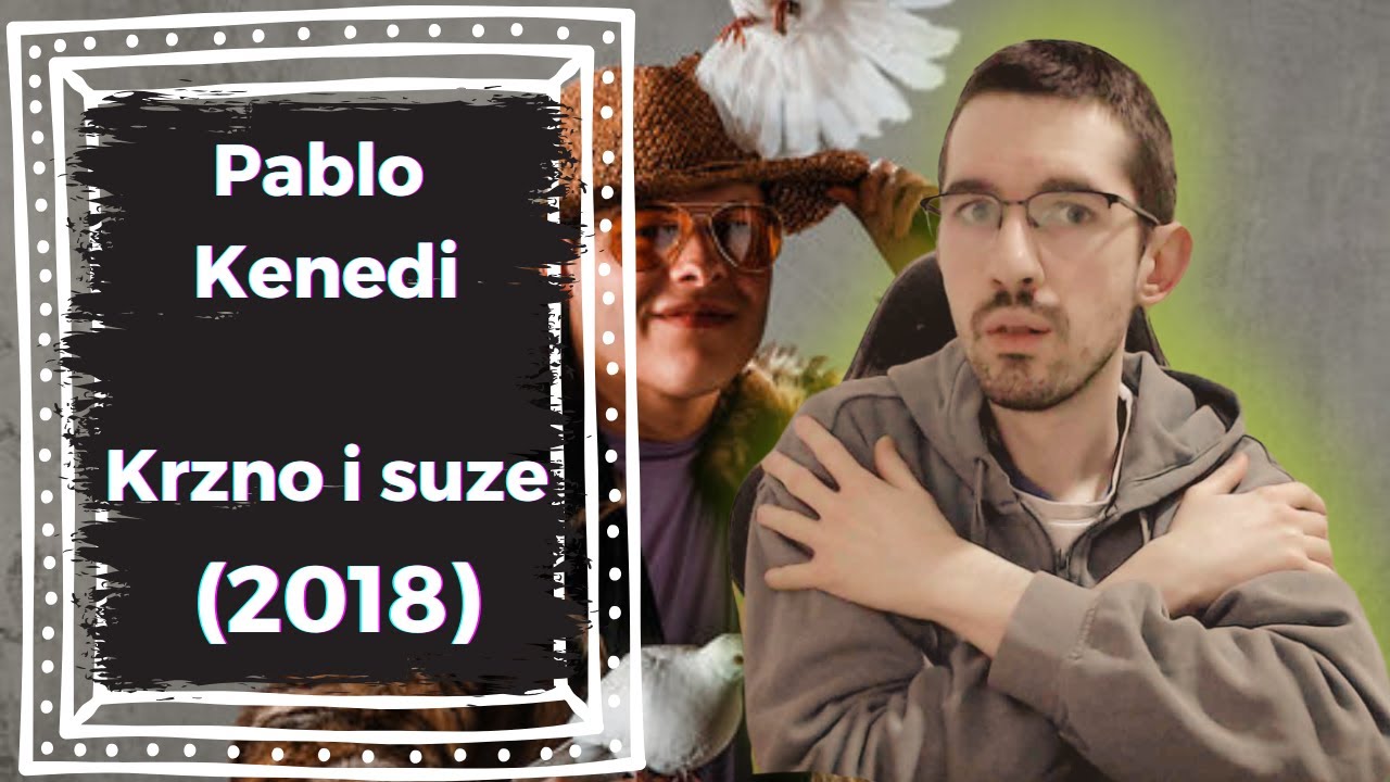 Pablo Kenedi - Krzno i suze (2018) | Album reakcija 131 - YouTube
