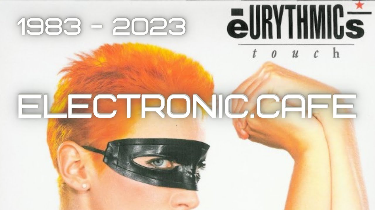 EURYTHMICS: TOUCH (1983) - Album Review 40 years on #synthpop Dave ...