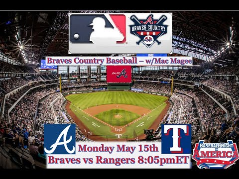 Braves Country Today 5/15/23 | Braves vs Rangers game 1 preview | MLB ...
