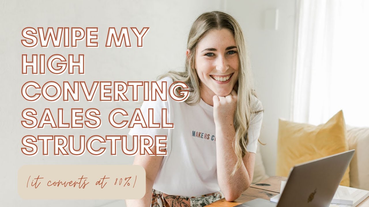 Swipe my high converting sales call structure (it converts at 80% ...