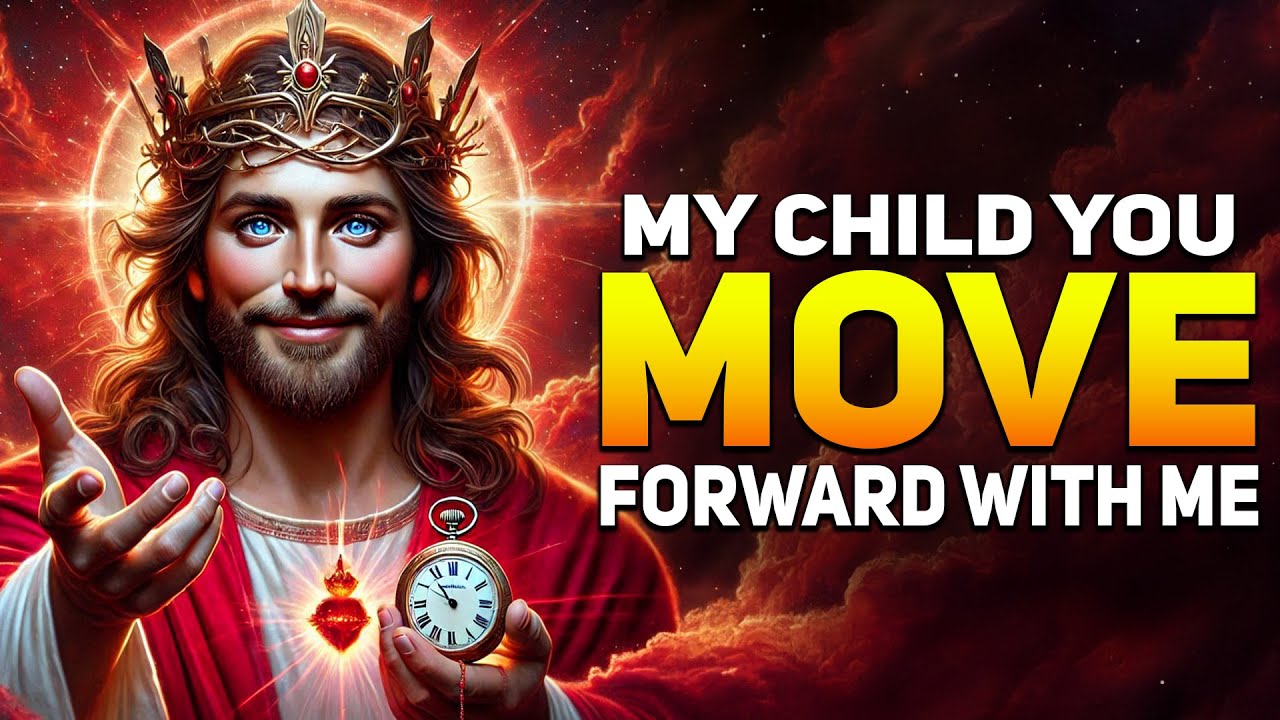 GOD SAYS: MY CHILD "MOVE FORWARD WTH ME" | DAILY DEVOTIONAL | DAILY ...