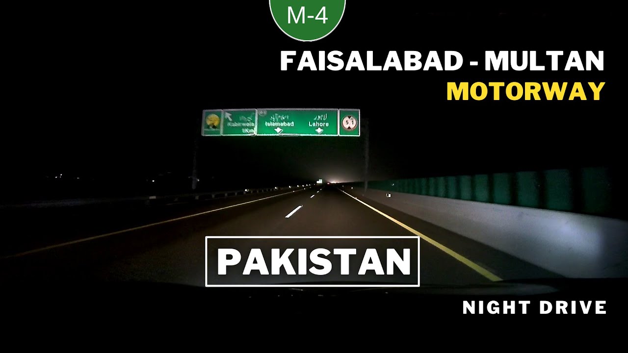 Faisalabad Multan Motorway | M4 Motorway Pakistan | Night Drive - YouTube