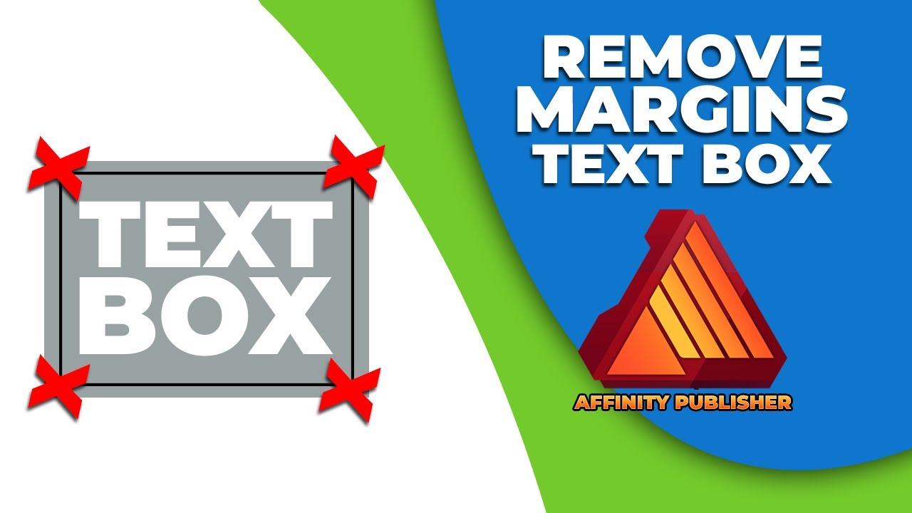 How To Remove Margins Of Text Box In Affinity Publisher YouTube how-to-remove-margins-of-text-box-in-affinity-publisher-youtube