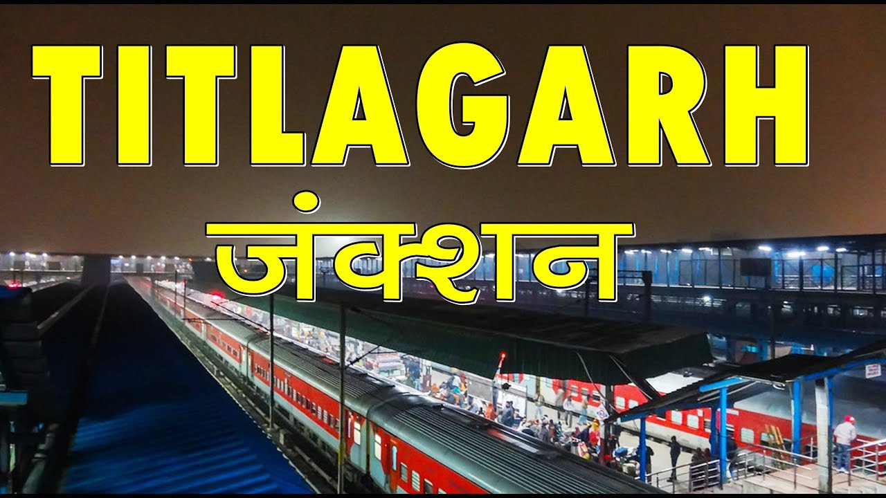 टिटिलागढ़ जंक्शन की ये सच्चाई नहीं जानते होंगे !!! | titlagarh junction ...