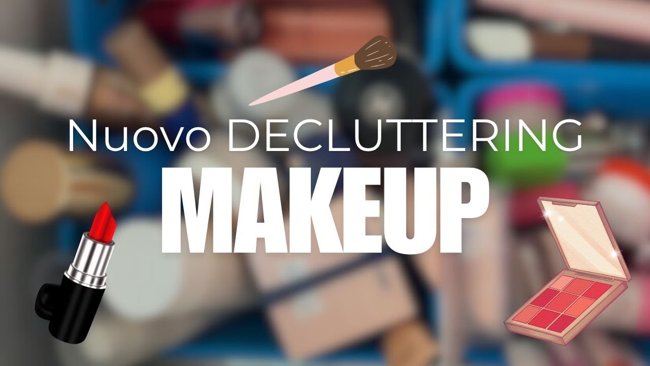Nuovo video DECLUTTERING Makeup |Queen Of Faschion CREMI ️ - YouTube