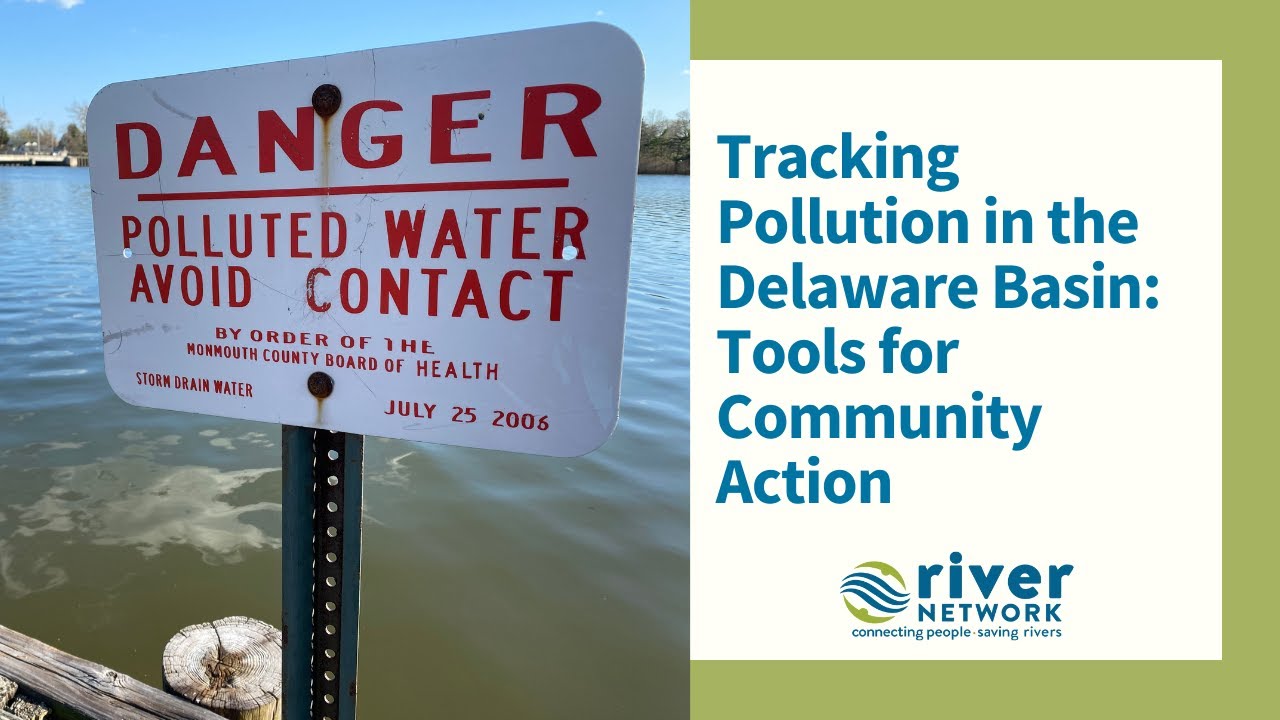 Tracking Pollution in the Delaware Basin: Tools for Community Action ...