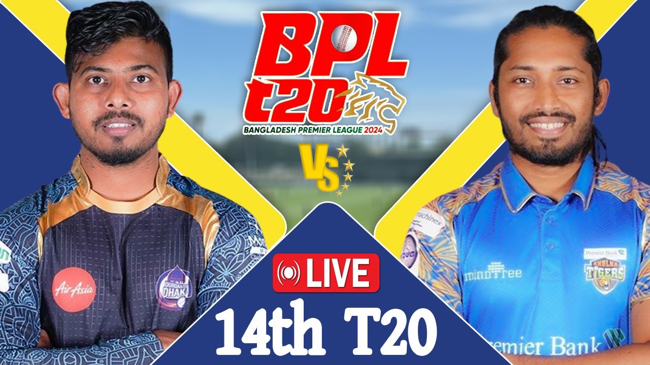 BPL LIVE 2024 | Durdanto Dhaka vs Khulna Tigers 14th Match Score | LIVE ...