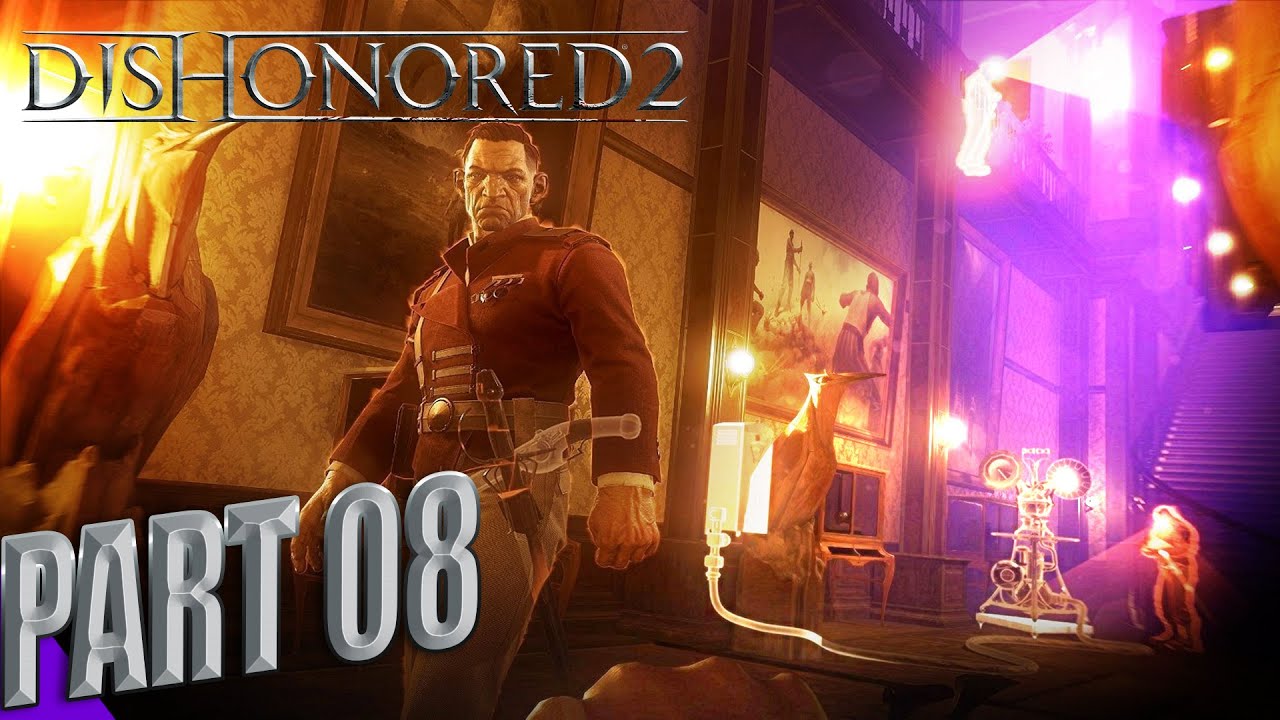 DISHONORED 2 - Part 8 - Walkthrough - Ultra Graphics Gameplay [60FPS ...