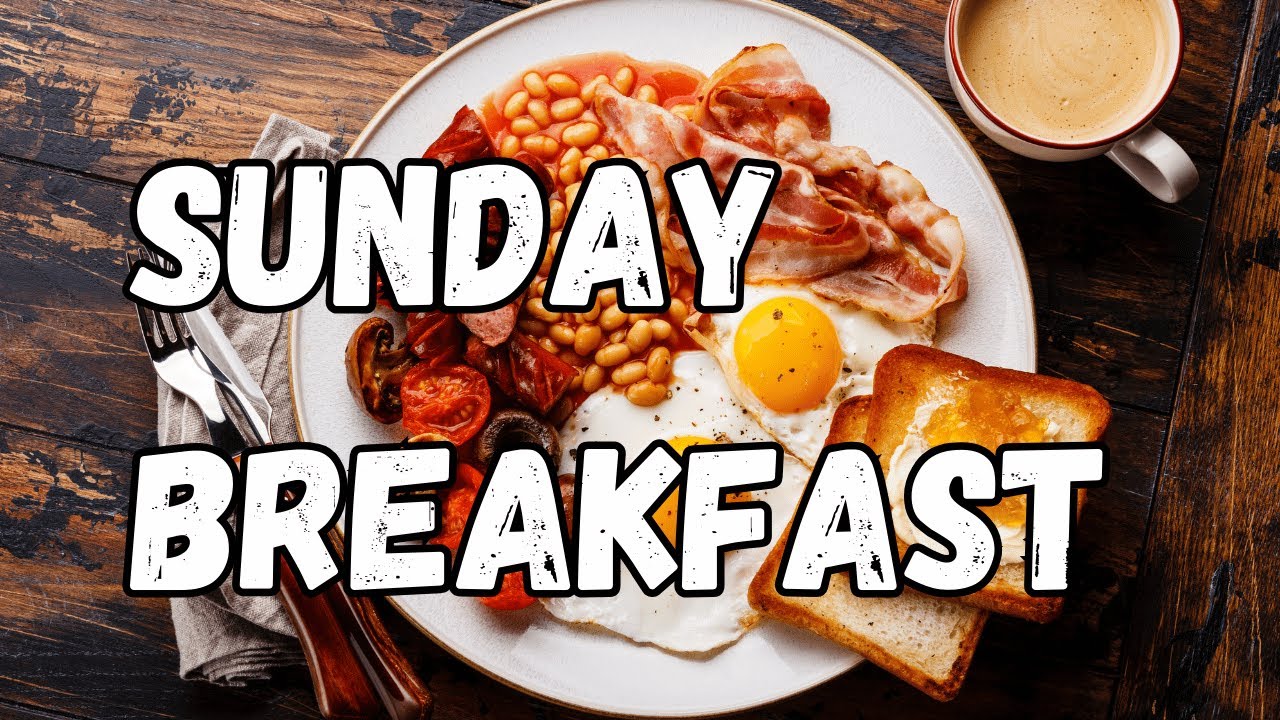 Sunday Breakfast - YouTube