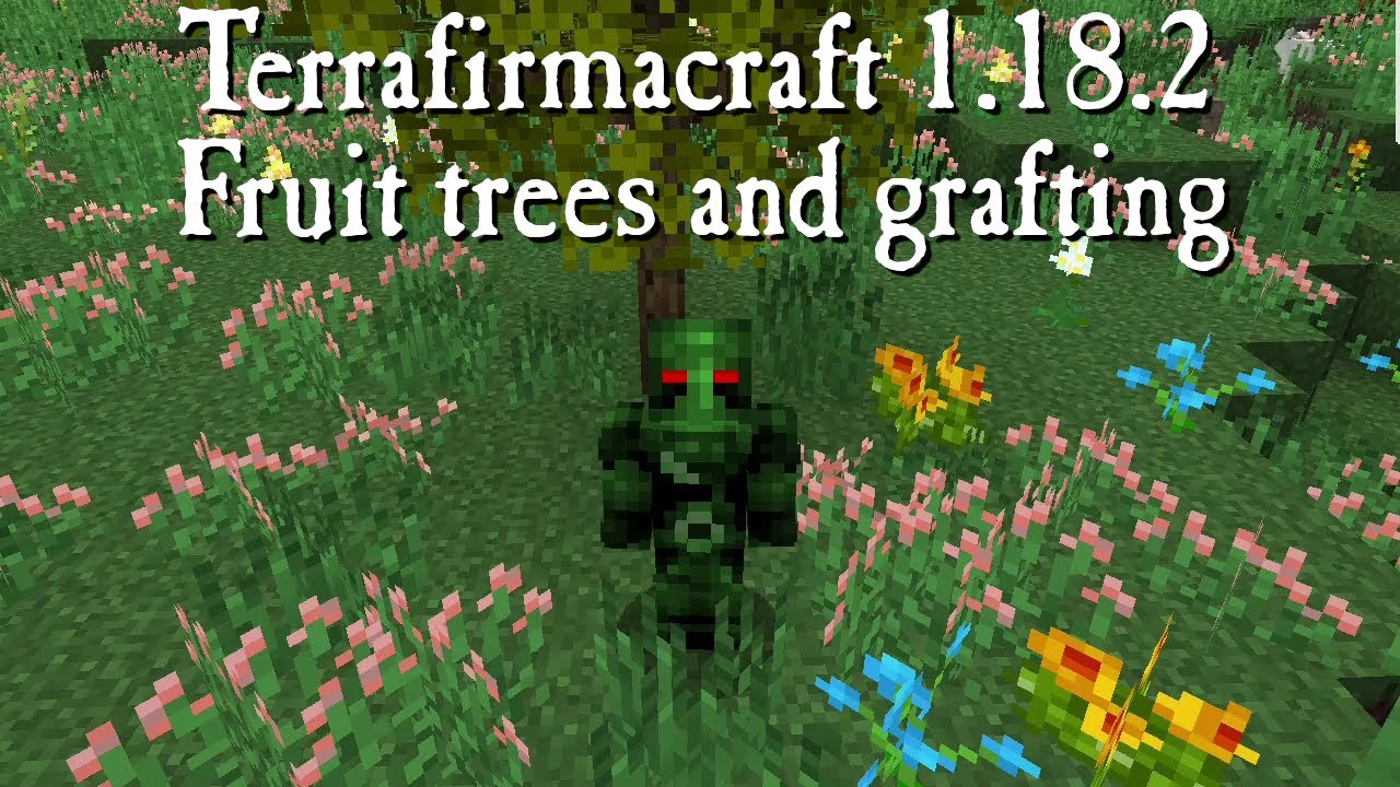 Terrafirmacraft 1.18.2 short reviews - Fruit trees and grafting - YouTube