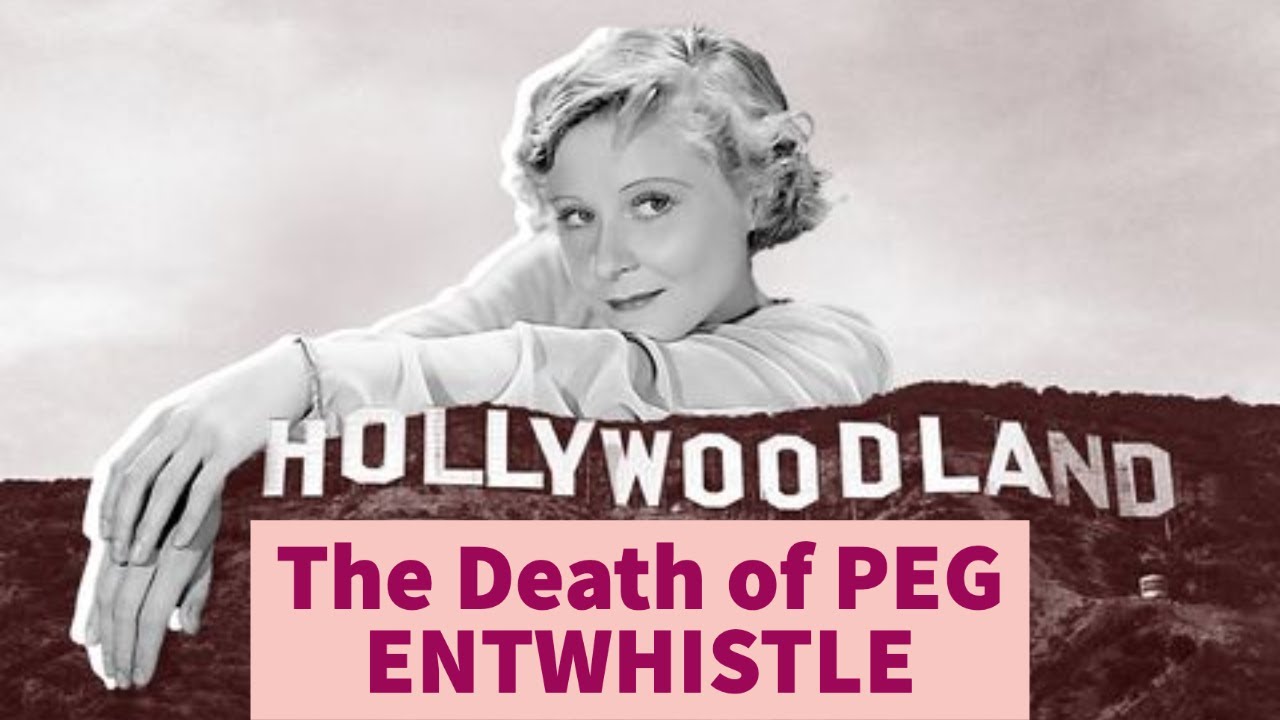 Hollywood Sign Suicide: The Death of PEG ENTWHISTLE - YouTube