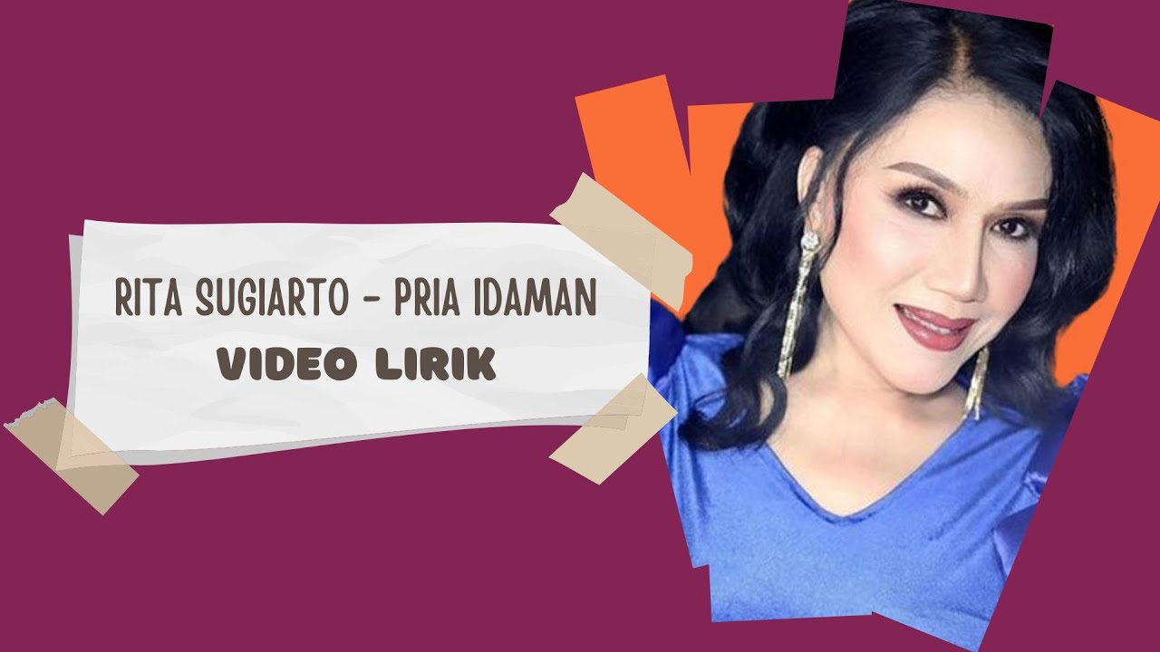 Rita Sugiarto - Pria Idaman (Video Lirik) - YouTube