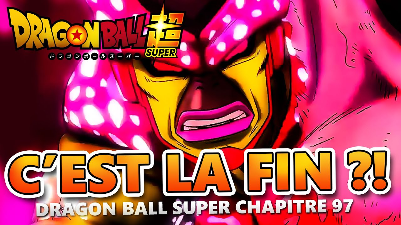 🔴 C'EST LA FIN ?! Dragon Ball Super chapitre 97 💥 #LIVE - YouTube