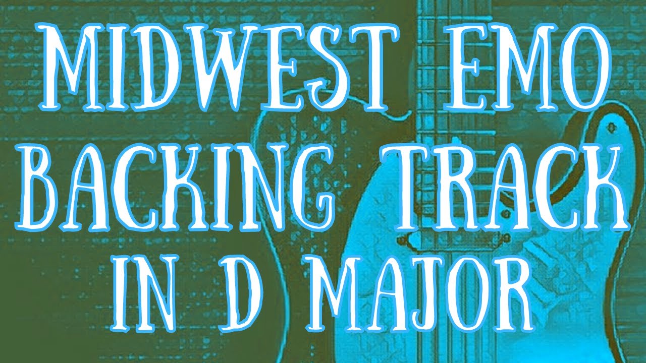 Midwest Emo Backing Track In D Major YouTube midwest-emo-backing-track-in-d-major-youtube