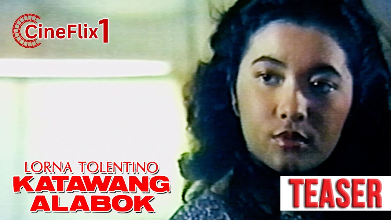 KATAWANG ALABOK | TEASER 2 | Lorna Tolentino, Robert Arevalo, Daisy ...