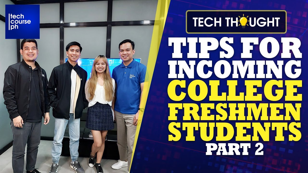 Tips for incoming college freshmen students (Part 2) | Tech Thought ...