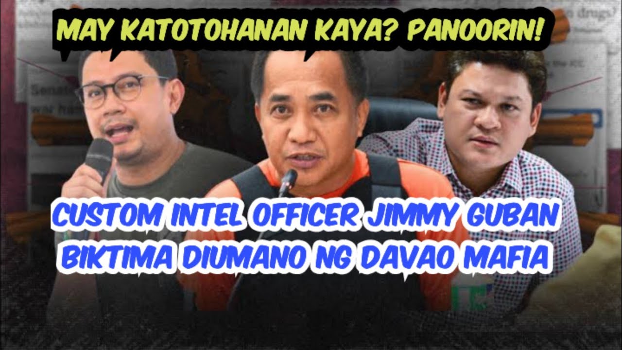 Custom InteI Officer Jimmy Guban, diumano biktima ng Davao Mafia #news ...