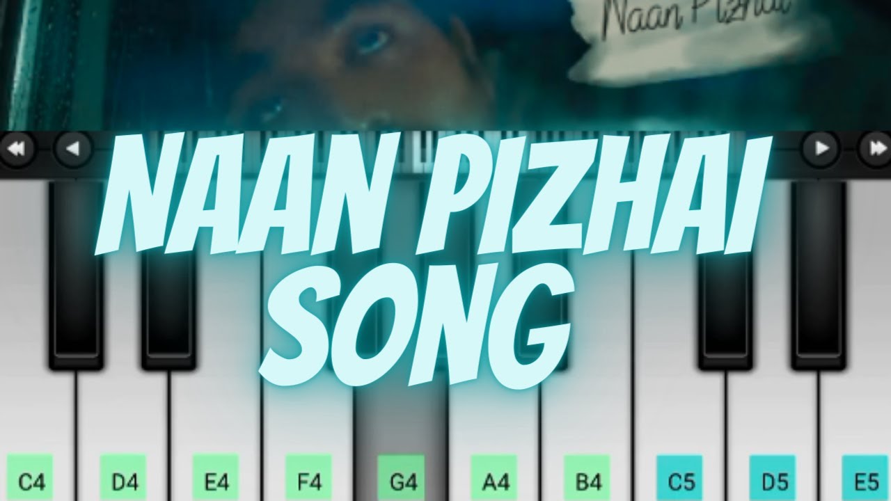 Keyboard notes :- Naan Pizhai song - YouTube
