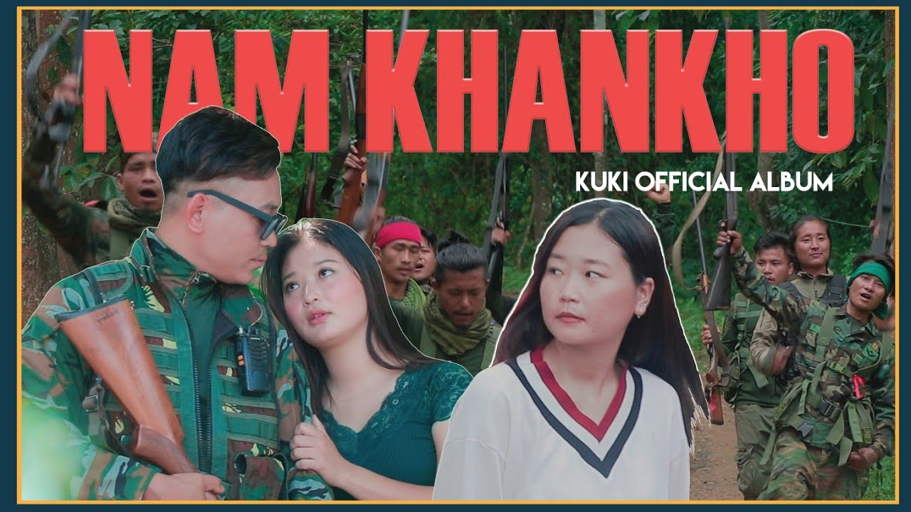 Nam khankho - kuki official album - YouTube