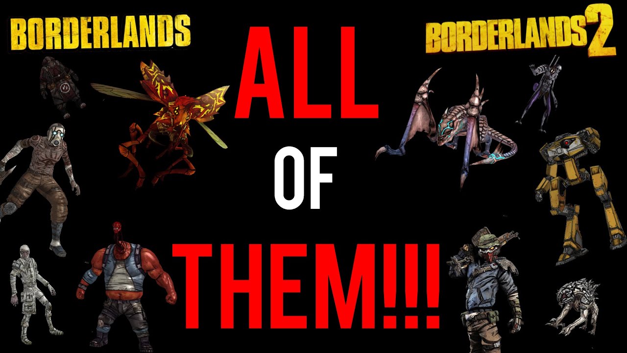 Explaining Literally EVERY Enemy Found On Pandora In Borderlands (1&2 ...