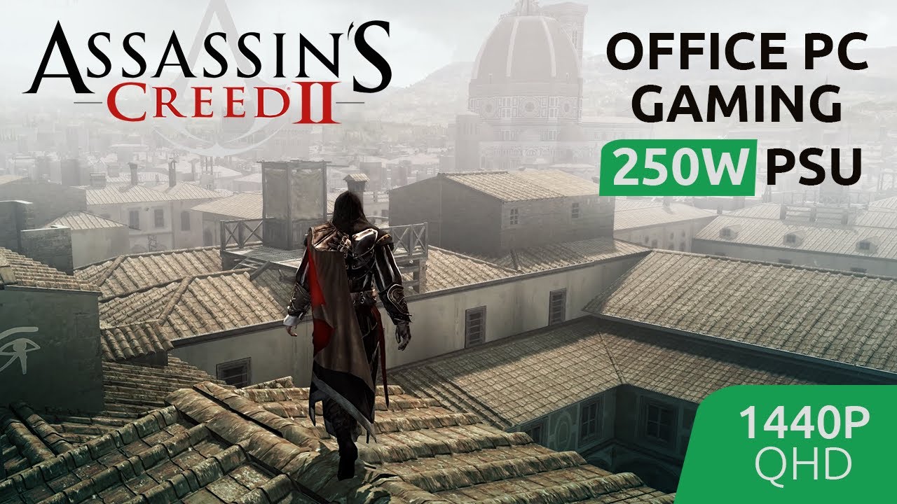 Assassin's Creed II | OFFICE PC GAMING 2560 x 1440p | NVIDIA T600 4GB ...