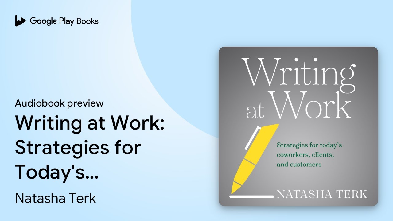 Writing at Work: Strategies for Today's… by Natasha Terk · Audiobook ...