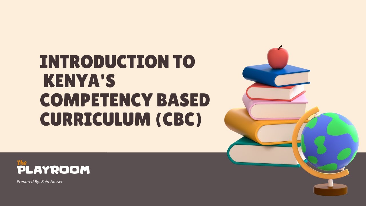 INTRODUCTION TO KENYA'S CBC CURRICULUM (PART 1) - YouTube