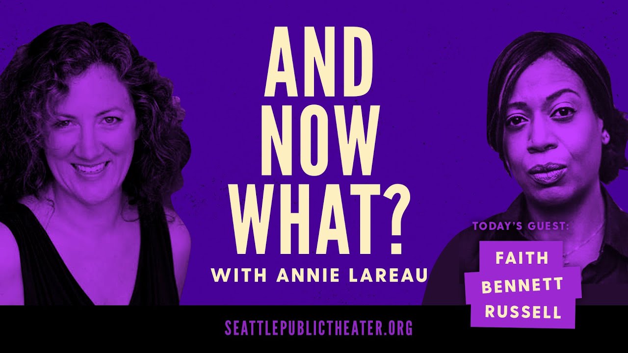 Seattle Public Theater- Faith Bennett Russell Interview 09.2020 - YouTube