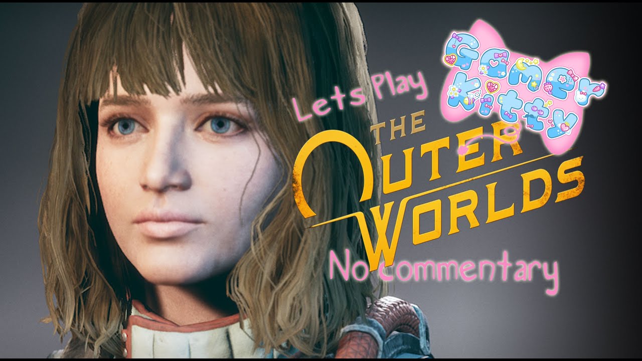 The Outer Worlds - Female / Mostly Good - No commentary part 1 - YouTube