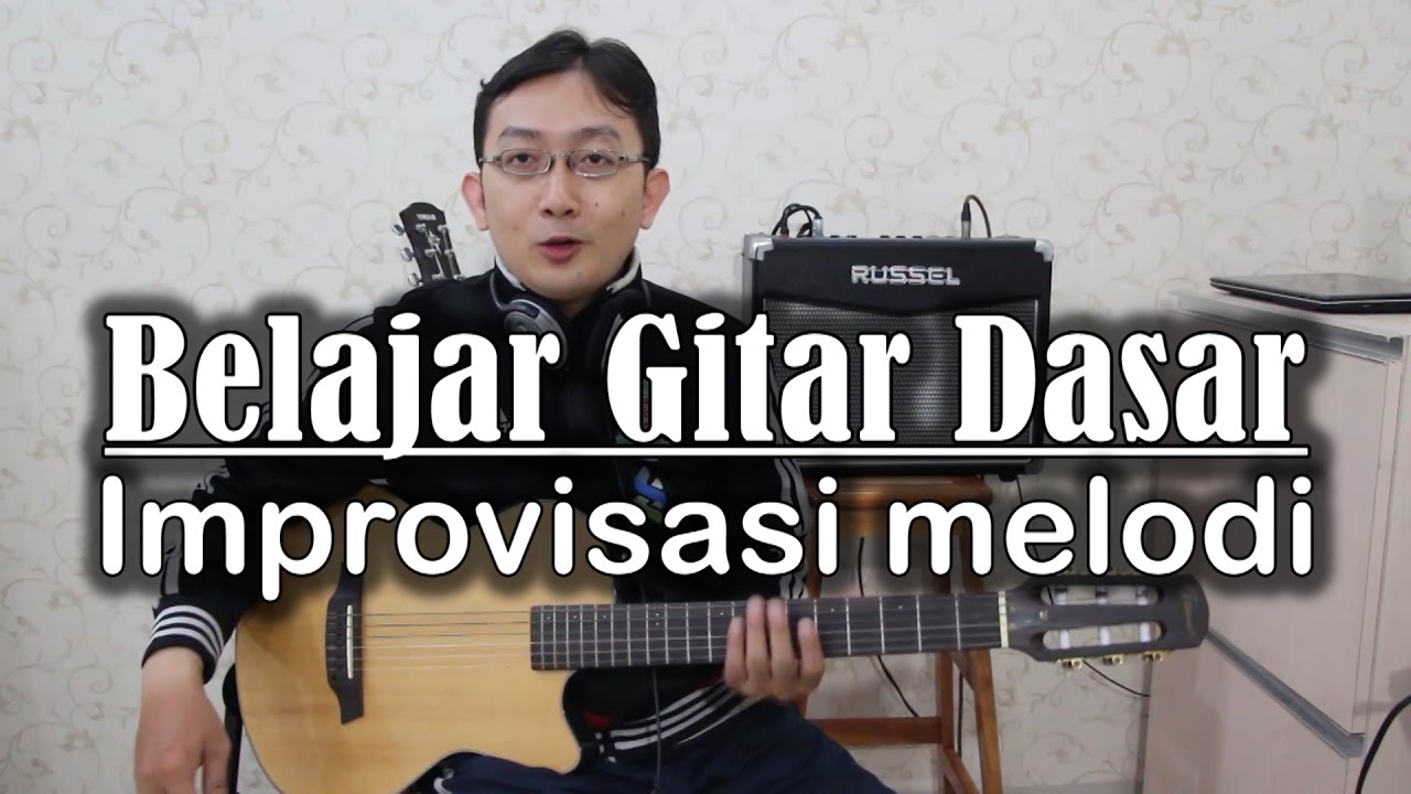 Belajar Gitar Dasar - improvisasi melodi dasar - YouTube