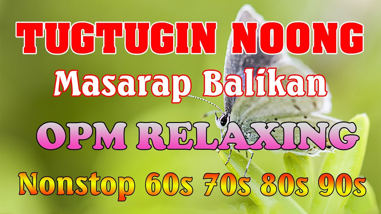 Mga Lumang Tugtugin 60s 70s 80s 90s 💕 Tagalog Love Songs 💕 Lumang Kanta ...