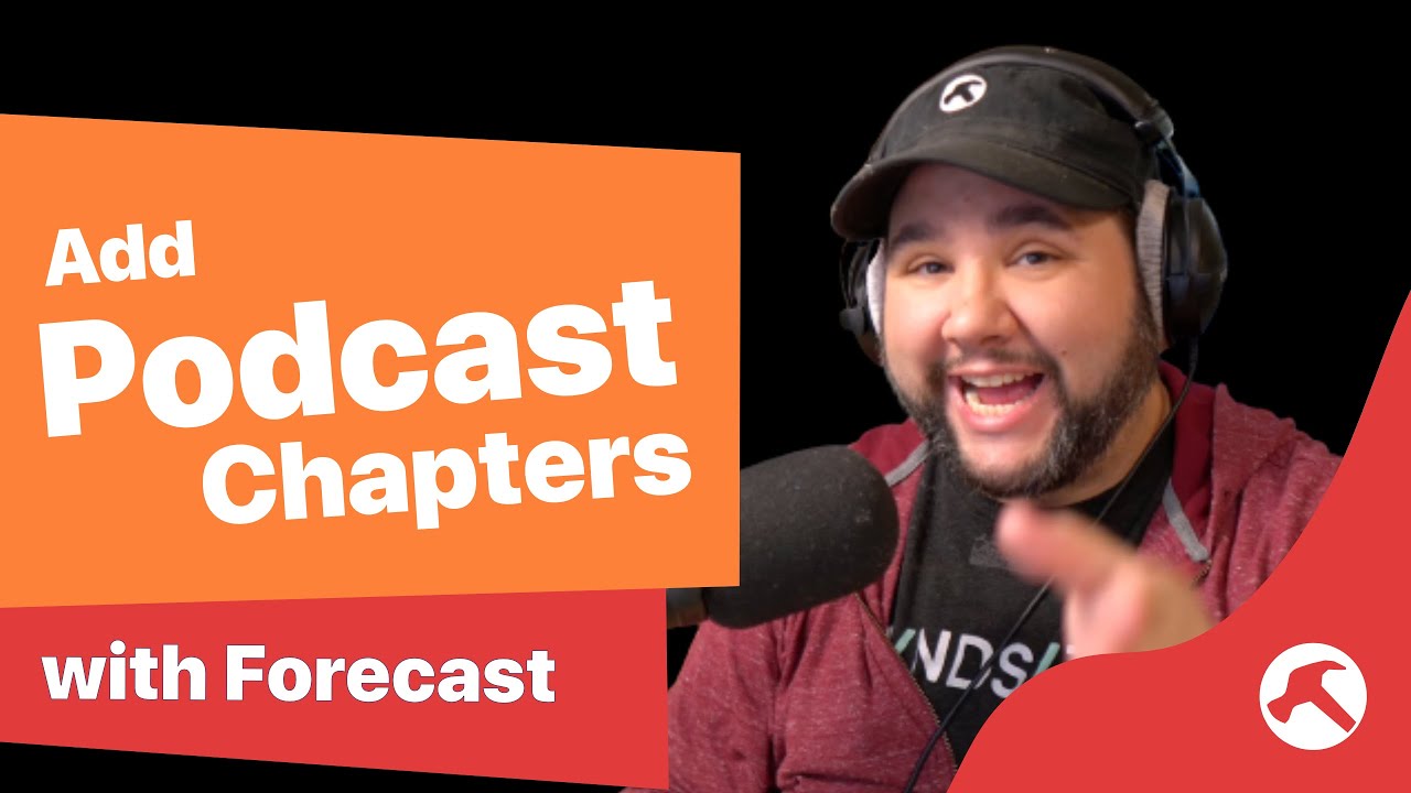 Adding Chapter Markers to Your Podcast with Forecast - YouTube