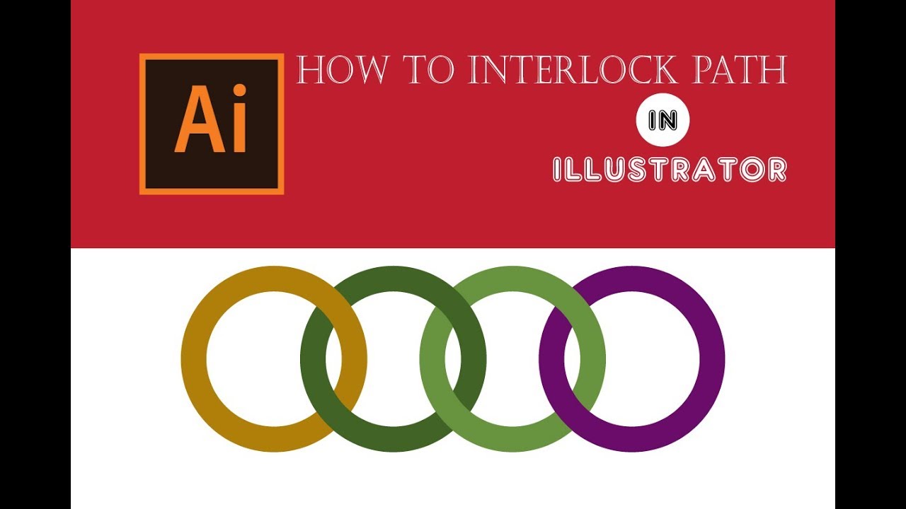 How To Interlock Paths In Adobe Illustrator YouTube How To Interlock Paths In Adobe Illustrator YouTube