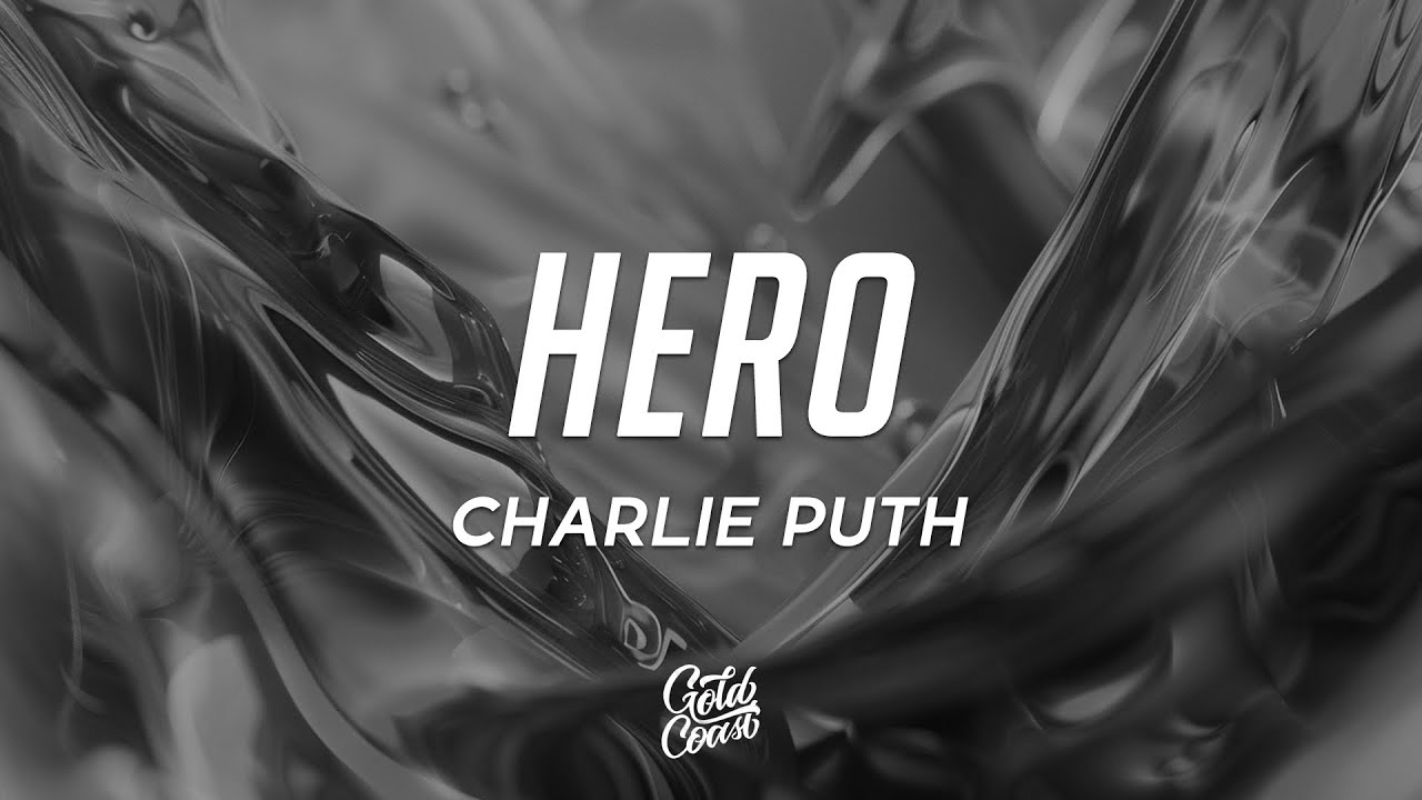 Charlie Puth - Hero (Lyrics) - YouTube