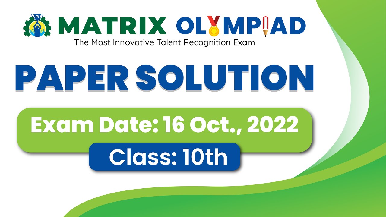 Matrix Olympiad paper video solution for Class 10th - YouTube