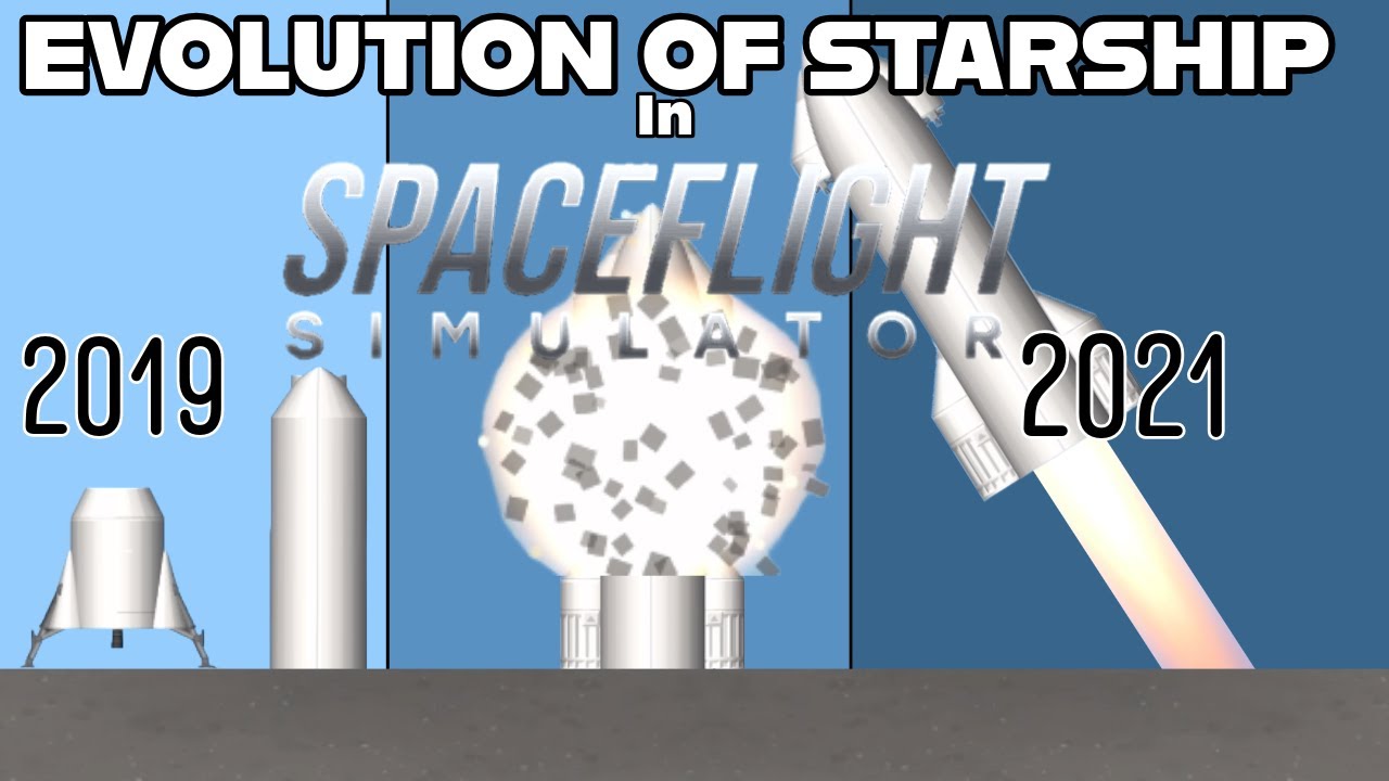 Evolution of Starship in Spaceflight simulator - YouTube