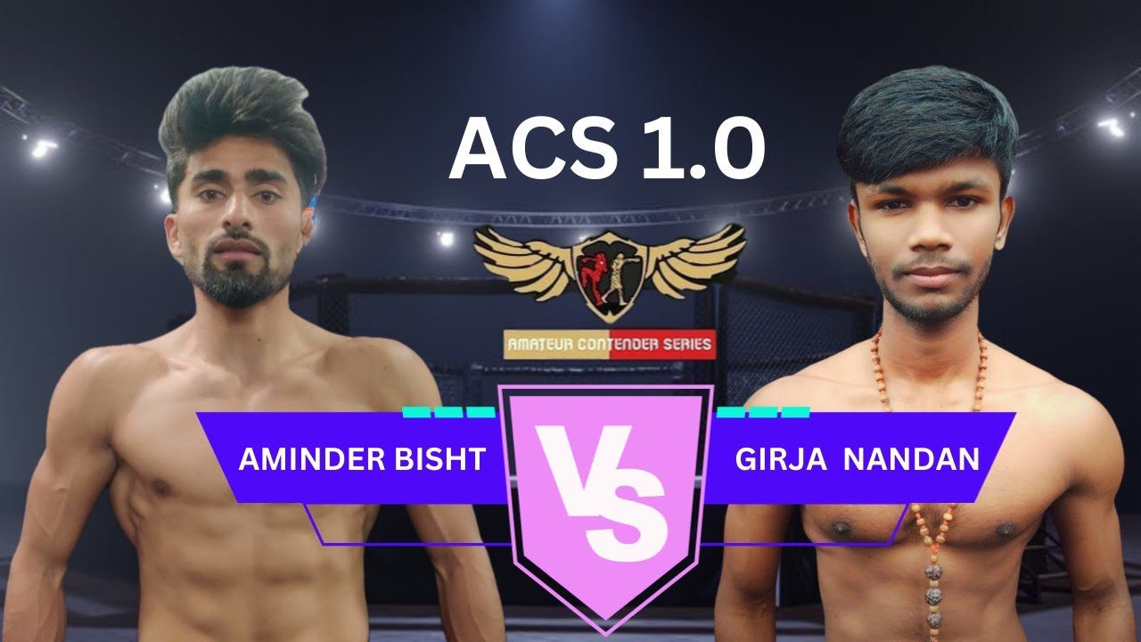 AMINDER BISHT Vs GIRJA NANDAN | ACS FIGHT DELHI | MY FIRST MMA FIGHT👊 ...